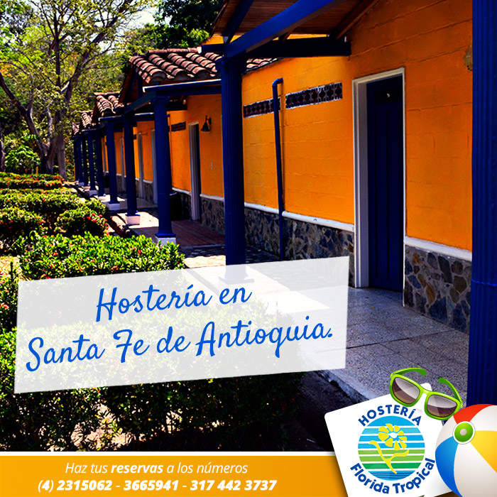 Razones para visitar una hostería en Santa Fe de Antioquia
